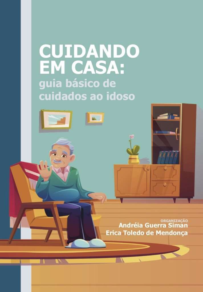 Cuidando em Casa: Guia Básico do Cuidado ao Idoso – Portal do ...